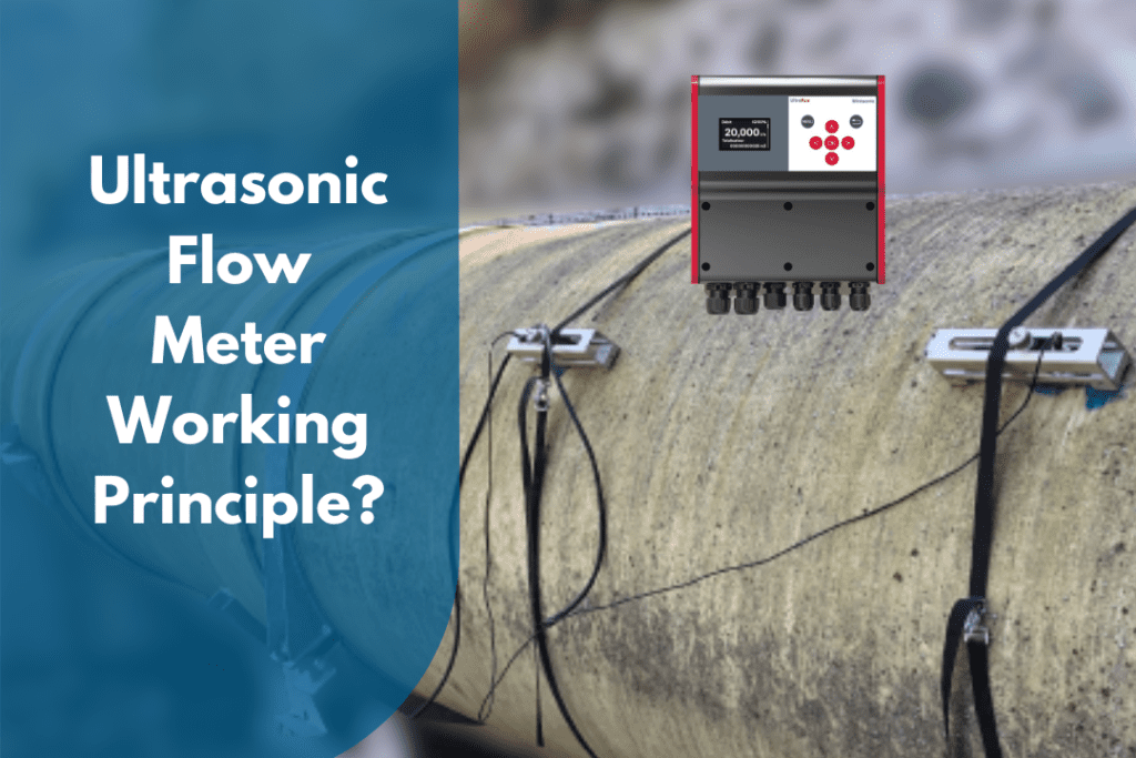 Ultrasonic Flow Meter Working Principle?